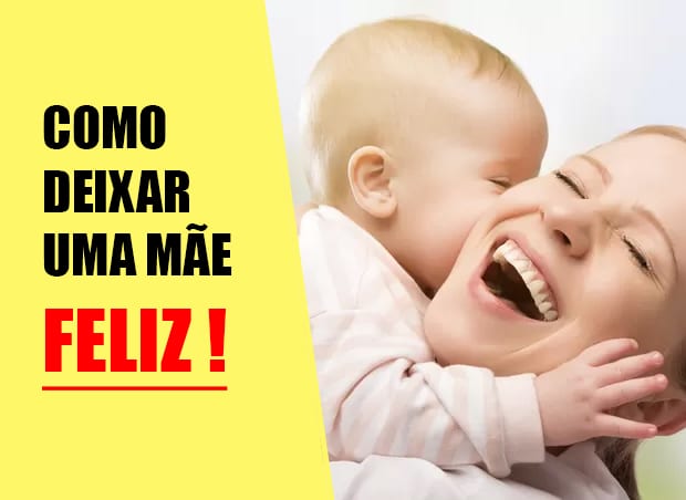 10 Coisas Que Deixam Uma Mãe Feliz